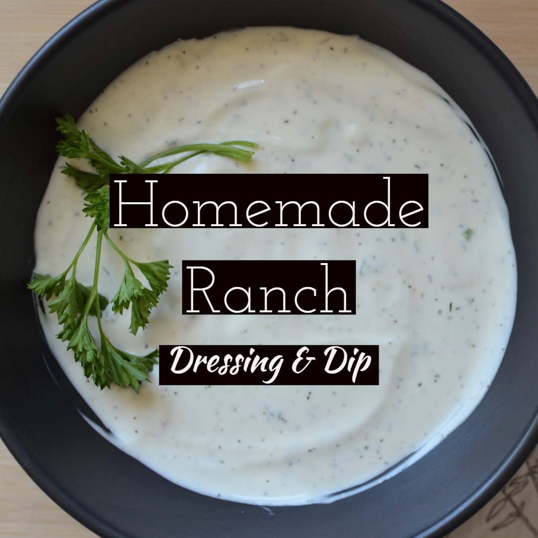 Homemade Ranch Dressing & Dip – The Dachshund Mom
